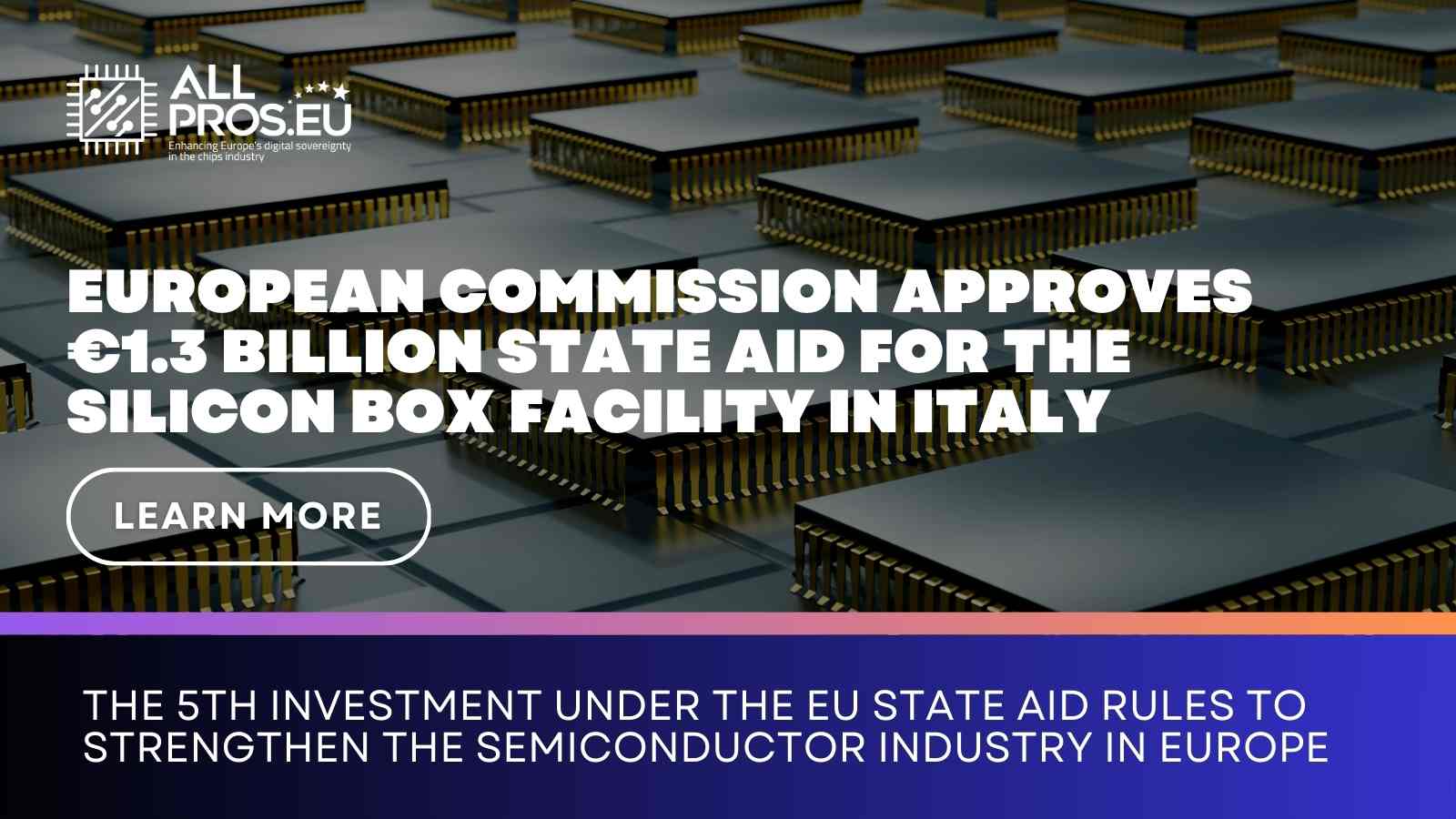 European Commission Approves €1.3 Billion State Aid for Italy’s Silicon ...